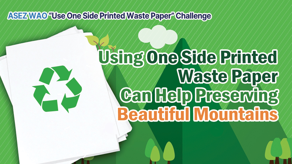 Using One Side Printed Waste Paper Can Help Preserving Beautiful ...
